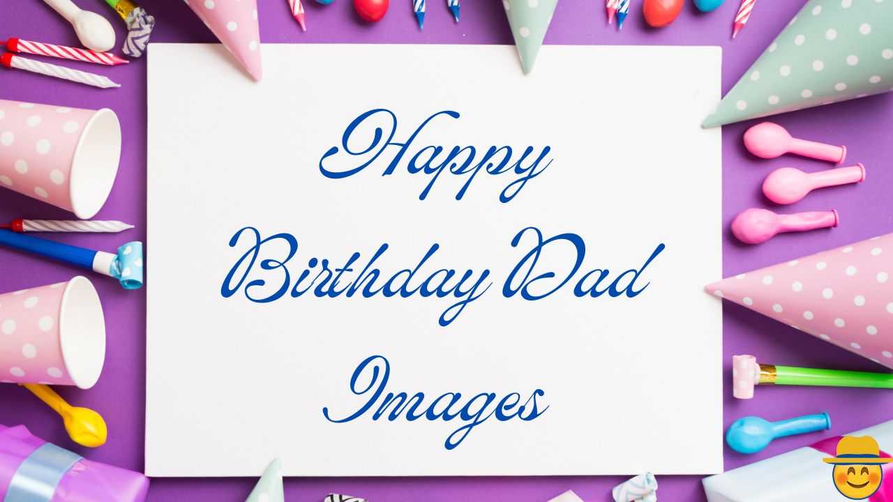 Happy Birthday Dad Daddy Images