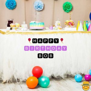 Happy Birthday Bob Images Download – Happy Birthday